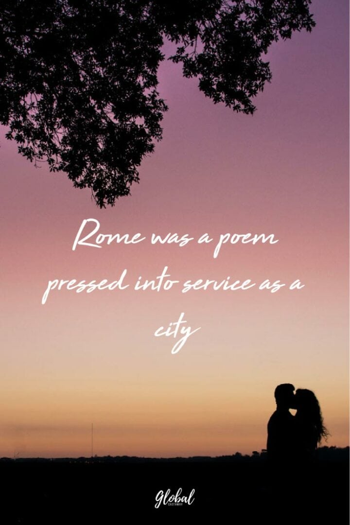 77 Awesome Quotes About Rome (perfect for your Instagram caption)