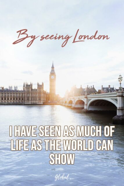 77 Astonishing London Quotes (great for IG)