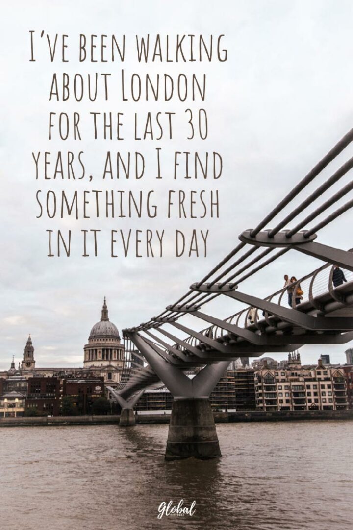 77 Astonishing London Quotes (great for IG)